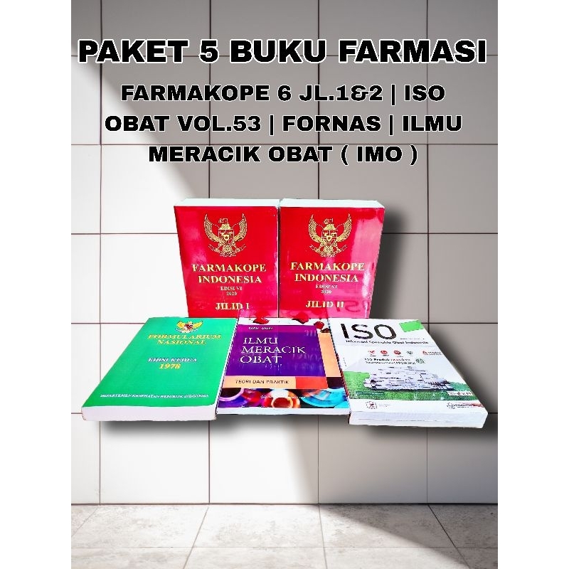 Jual PAKET DEAL 5 BUKU FARMASI TERLARIS ( FARMAKOPE EDISI 6 JL.1&2 | ISO OBAT VOL.53 | FORNAS ...