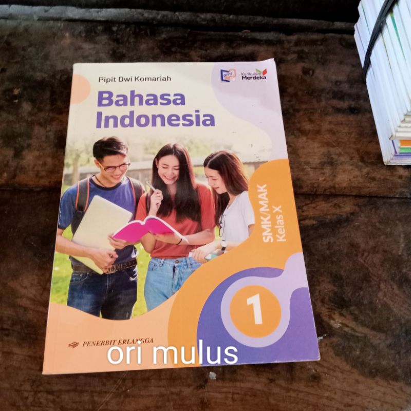 Jual Buku Bahasa Indonesia Kurikulum MERDEKA SMK/MAK Kelas X -Pipit Dwi Komariah Penerbit ...