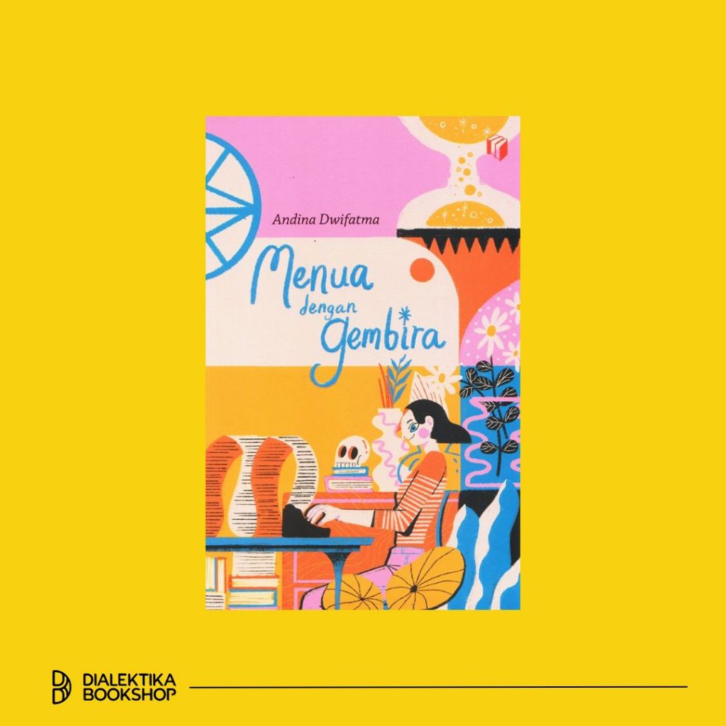 Jual buku MENUA DENGAN GEMBIRA - ANDINA DWIFATMA | Shopee Indonesia