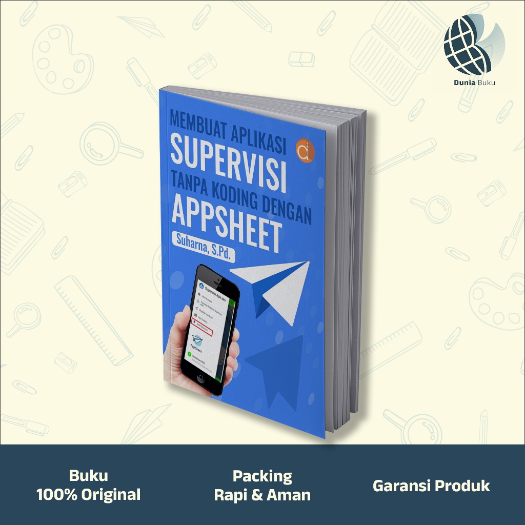 Jual Membuat Aplikasi Supervisi Tanpa Koding dengan Appsheet (Full Color) | Shopee Indonesia