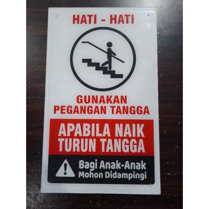 Jual AKRILIK PAPAN SAFETY HATI HATI GUNAKAN PEGANGAN SAAT NAIK TURUN ...