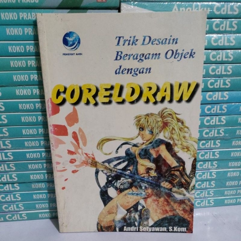 Jual Buku Super Murah - Buku Trik Desain Beragam Objek Dengan Coreldraw ...