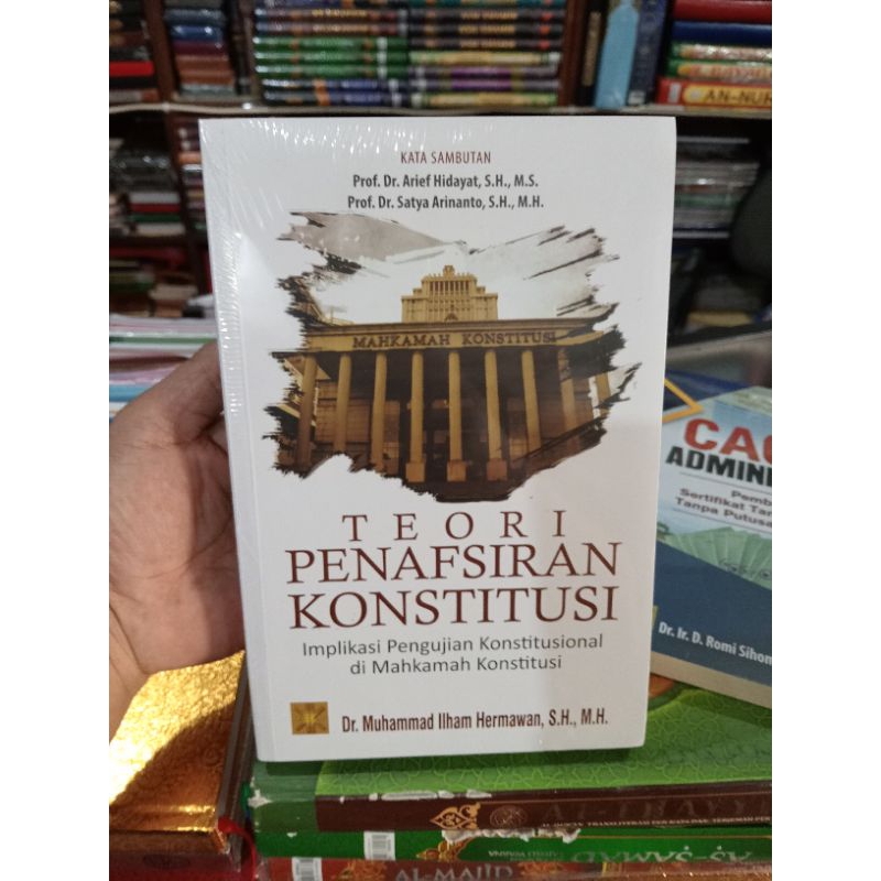 Jual TEORI PENAFSIRAN KONSTITUSI Implikasi Pengujian Konstitusional Di Mahkamah Konstitusi Oleh ...