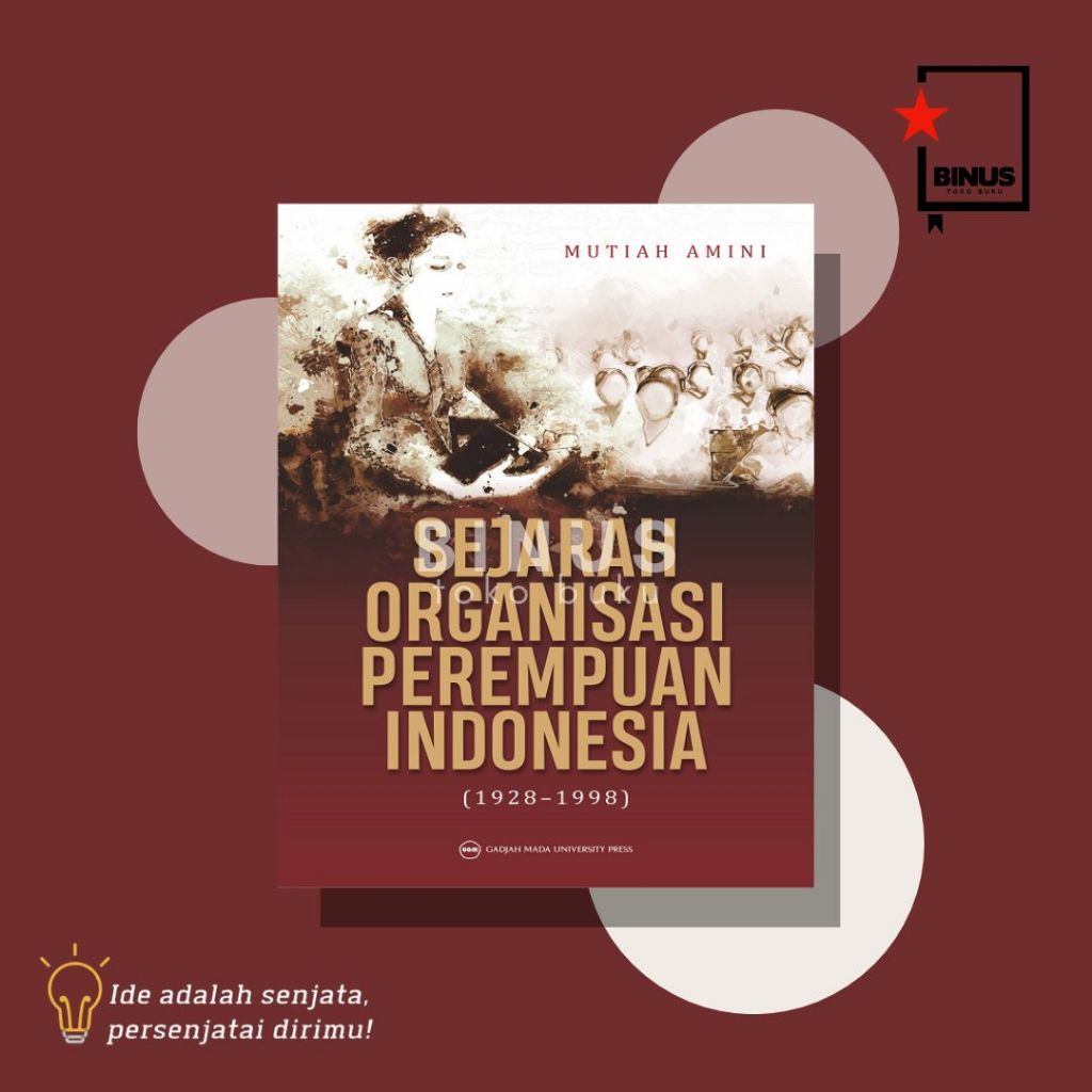 Jual SEJARAH ORGANISASI PEREMPUAN INDONESIA - Mutiah Amini - UGM PRESS ...