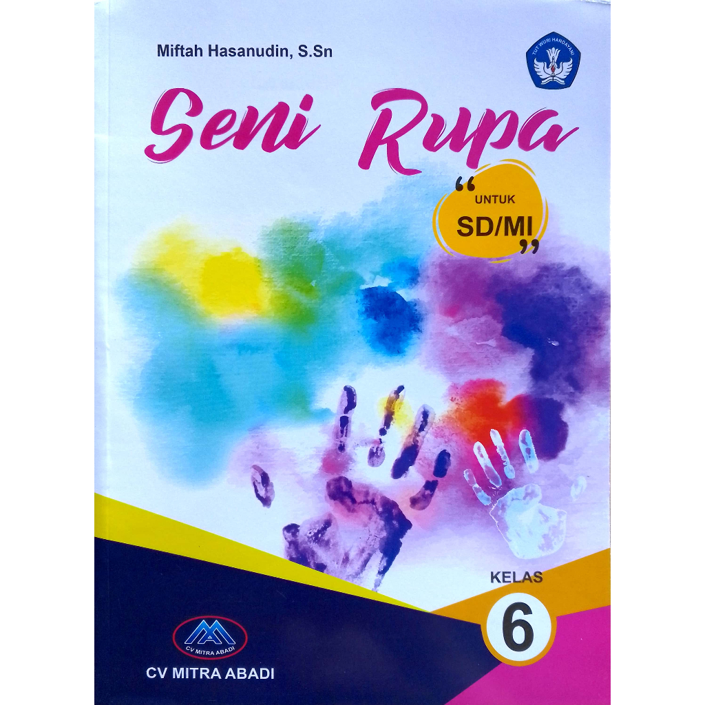 Jual BUKU SISWA SENI RUPA KELAS 6 KURIKULUM MERDEKA SD/MI (PENERBIT: MITRA ABADI) | Shopee Indonesia