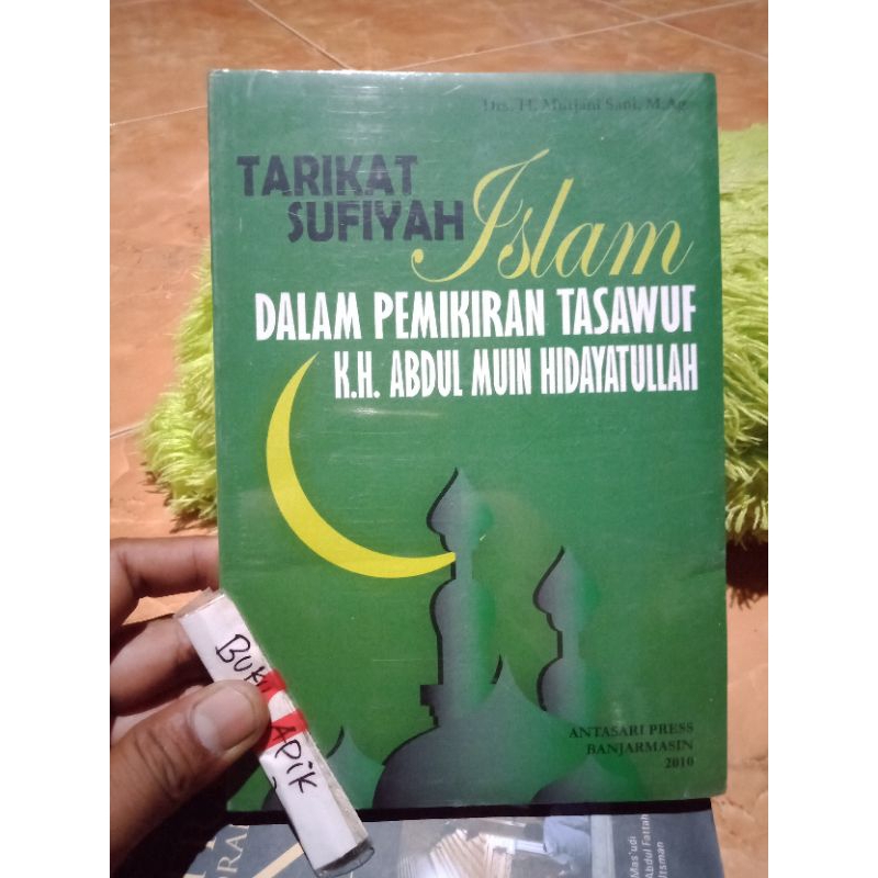Jual Buku Tarikat Sufiyah Islam Dalam Pemikiran Tasawuf KH Abdul Muin Hidayatullah Buku Tarekat ...