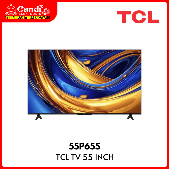 Jual TV TCL 55P655 55 INCH GOOGLE TV 4K UHD DOLBY SMART TV 55P P655 | Shopee Indonesia