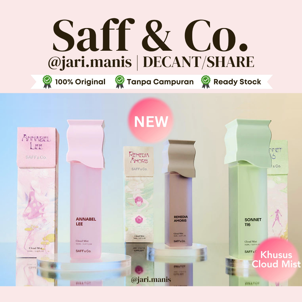 Jual decant share Saff & Co. Cloud Mist Annabel Lee Remedia Amoris Sonnet 116 | Shopee Indonesia