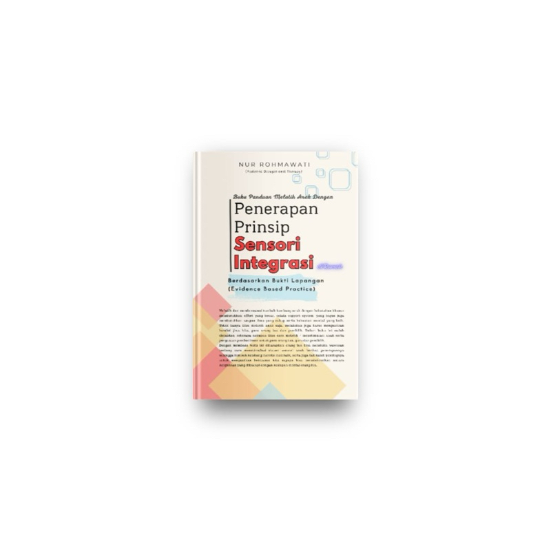 Jual Buku Panduan Melatih Anak dengan Metode Sensori Integrasi di rumah ...
