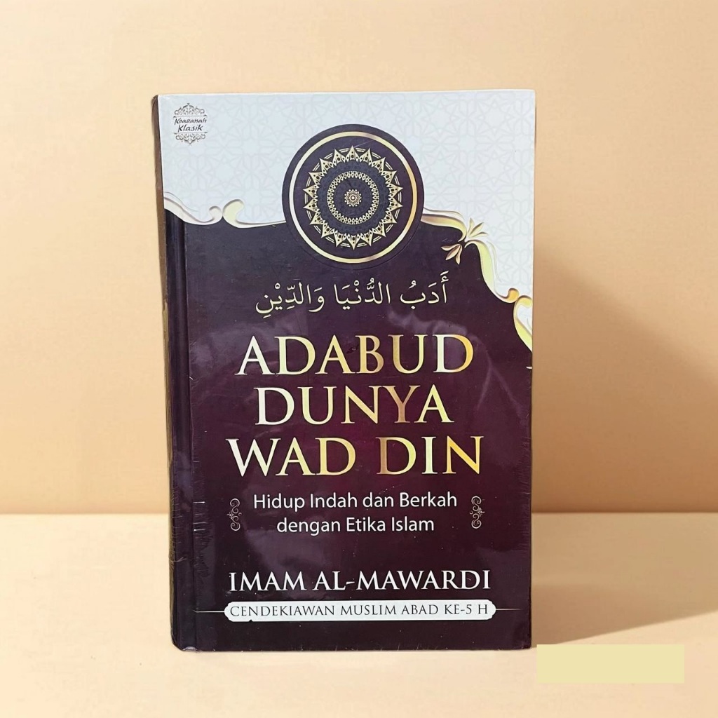 Jual Adabud Dunya wad Din | Imam al-Mawardi (Kitab Klasik Islam ...