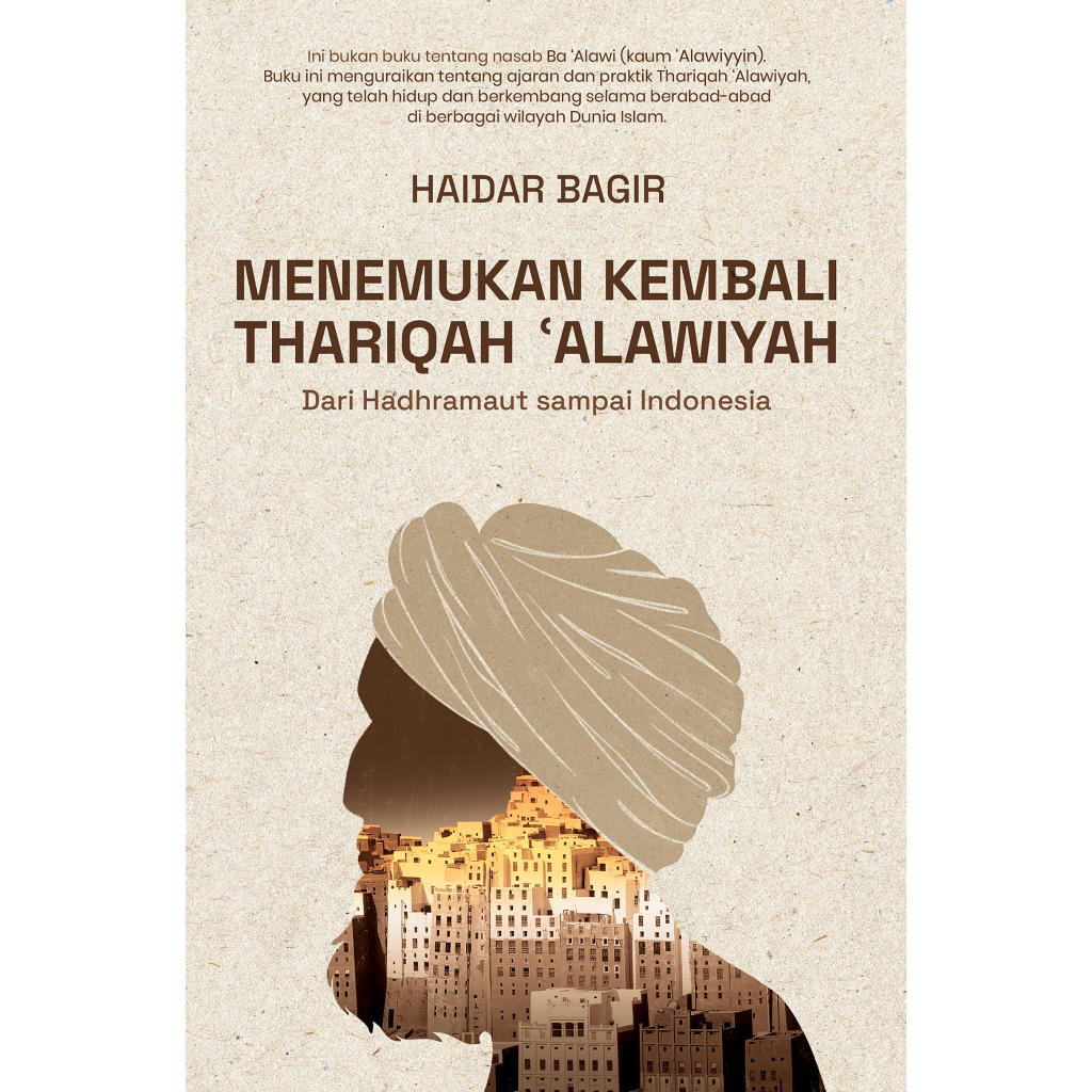 Jual Menemukan Kembali Thariqah ‘Alawiyah Dari Hadhramaut sampai ...