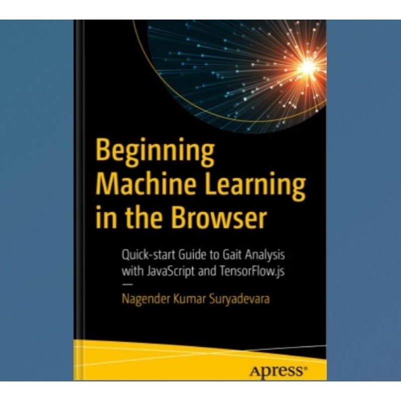 Jual Buku Beginning Machine Learning in the Browser: Quick-start Guide ...