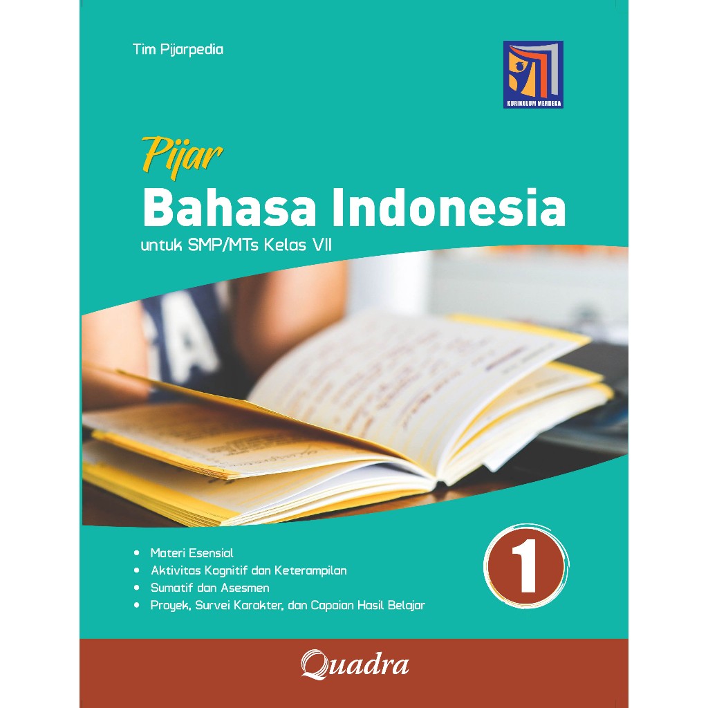 Jual BUKU PIJAR BAHASA INDONESIA KELAS 7, 8, 9 SMP/MTS KURIKULUM MERDEKA PENERBIT QUADRA ...