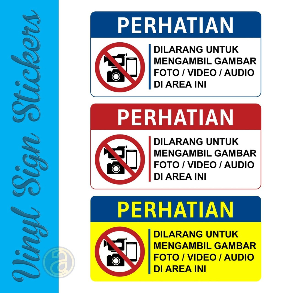 Jual Stiker Perhatian - Dilarang Mengambil Gambar Foto Video Audio Di ...