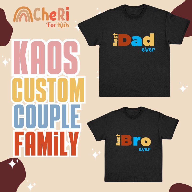 Jual Kaos Custom Couple Family (Best dad,Best mom,Best sis,Best Bro ...