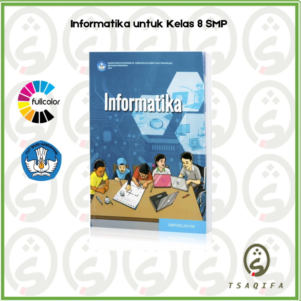 Jual Buku Siswa INFORMATIKA KELAS 8 SMP Kurikulum Merdeka Buku Informatika Kelas 8 SMP Kurmer ...