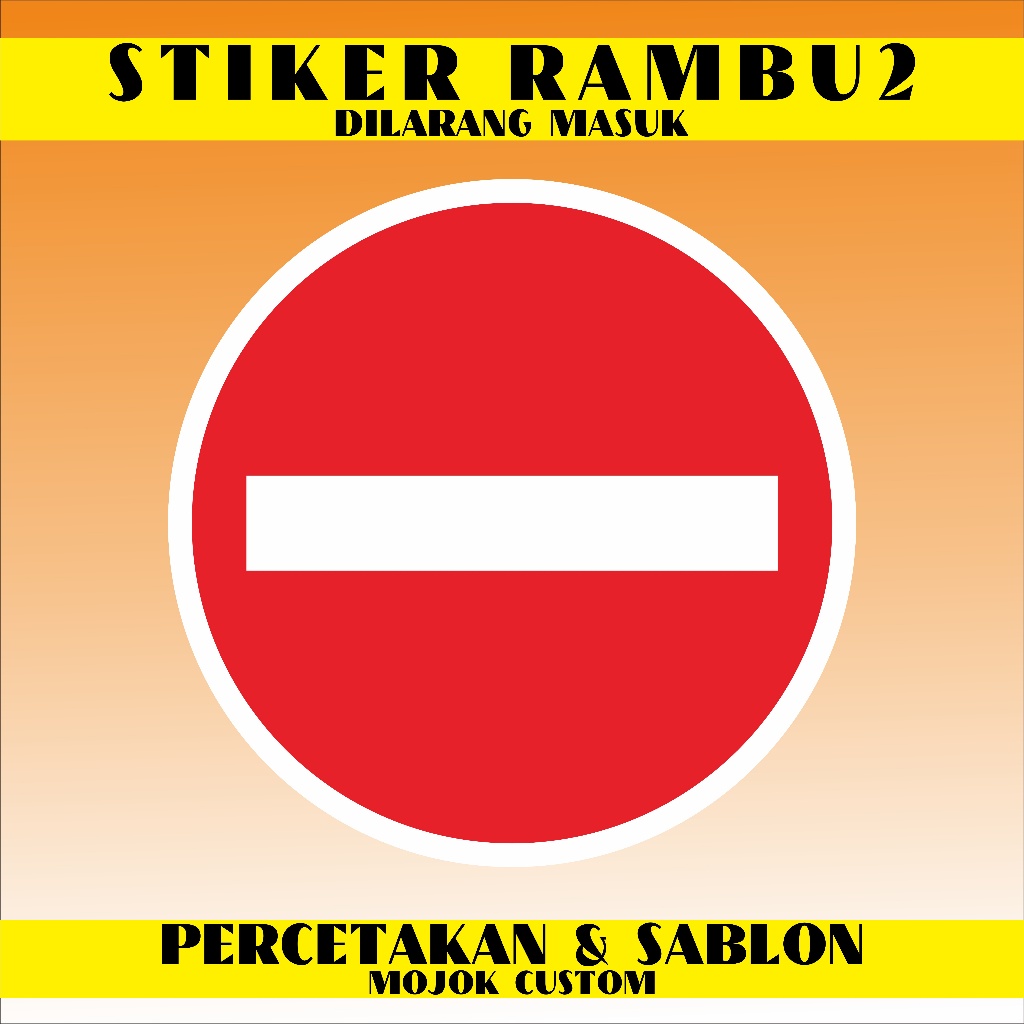 Jual Stiker Rambu Dilarang Masuk Besar | Shopee Indonesia