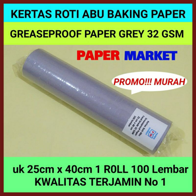 Jual KERTAS ROTI ABU GREASEPROOF PAPER / BAKING PAPER UK 25 CM X 40 CM ...