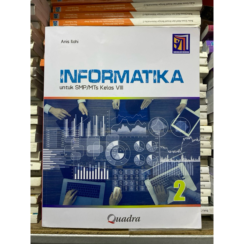 Jual Quadra INFORMATIKA untuk SMP / MTs Kelas 2 , 8 , VIII KURIKULUM MERDEKA Original | Shopee ...