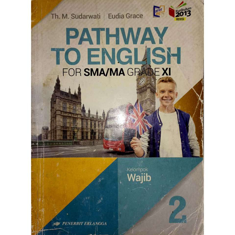 Jual Buku Bahasa Inggris Pathway To English Kelas XI Untuk SMA/MA Erlangga Kurikulum 2013 Revisi ...