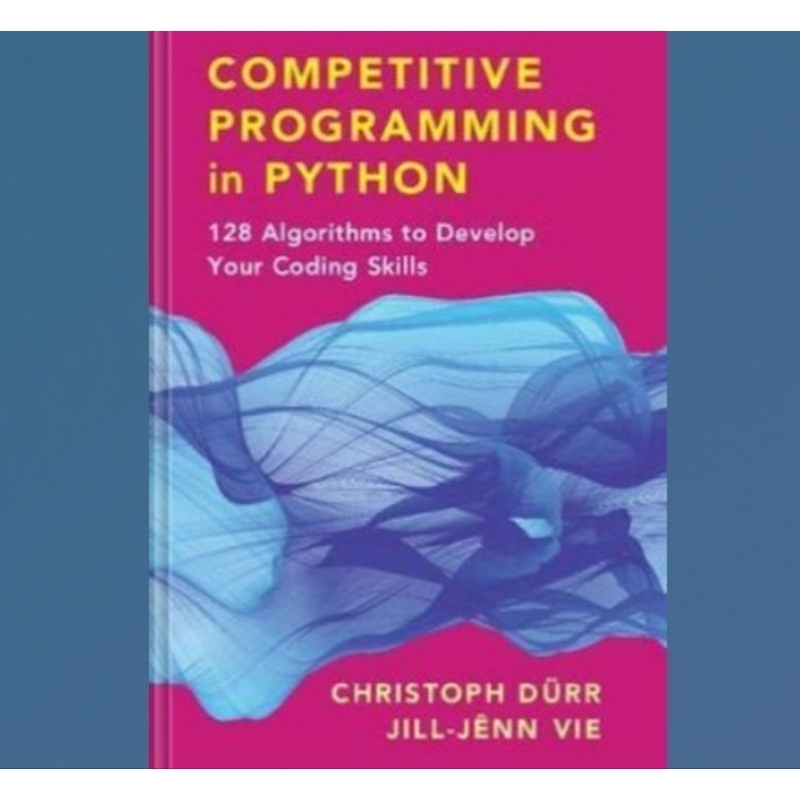 Jual Buku Competitive Programming in Python: 128 Algorithms to Develop your Coding Skills ...