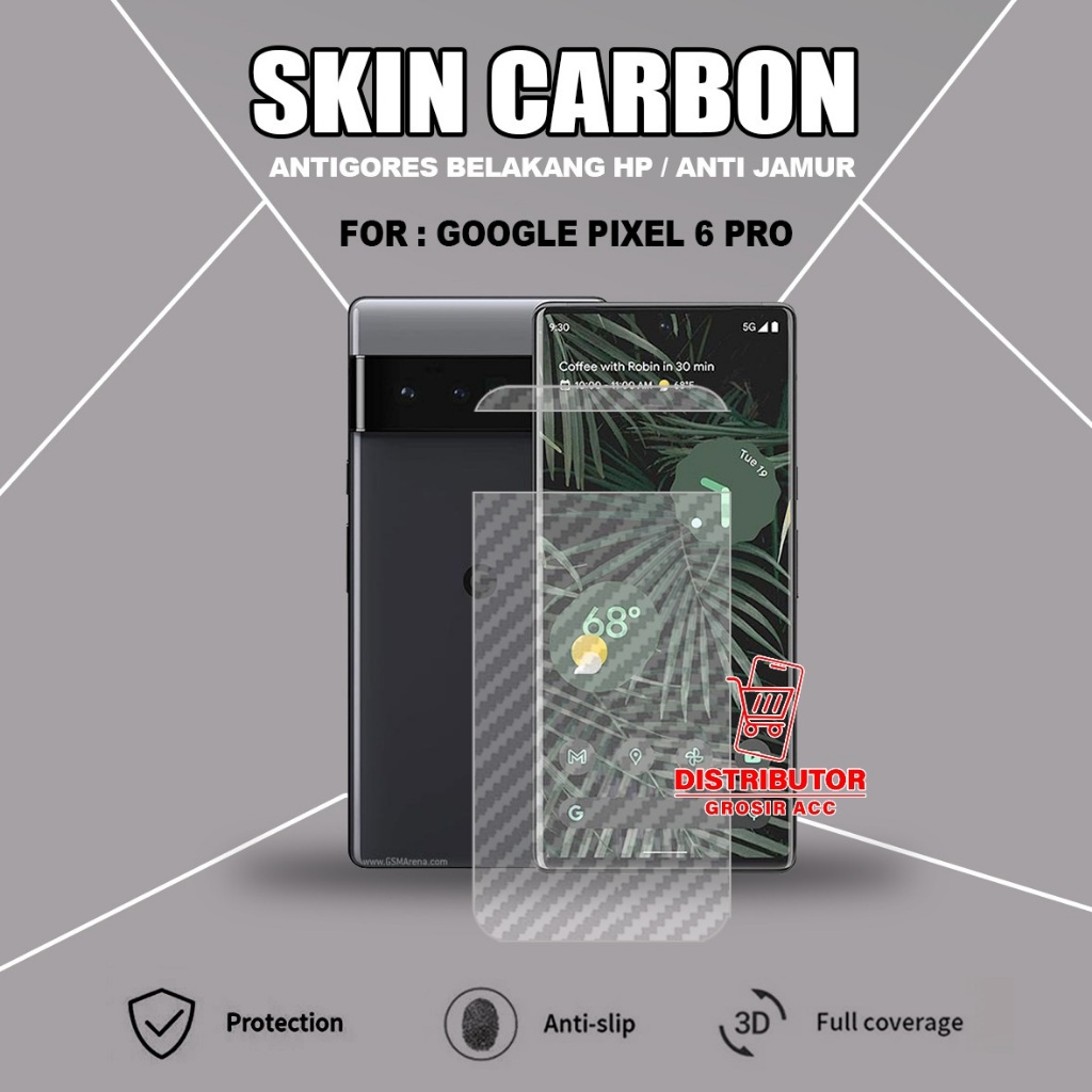 Jual GOOGLE PIXEL 6 PRO SKIN CARBON TRANSPARAN ANTIGORES BELAKANG GOOGLE PIXEL 6 PRO SCB1 ...