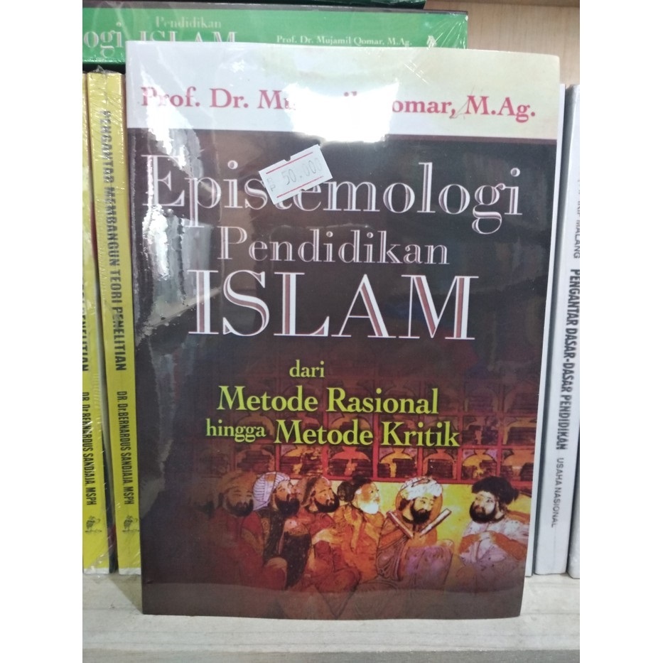 Jual Epistemologi Pendidikan ISLAM - Prof. Dr. Mujamil Qomar, M.Ag. | Shopee Indonesia