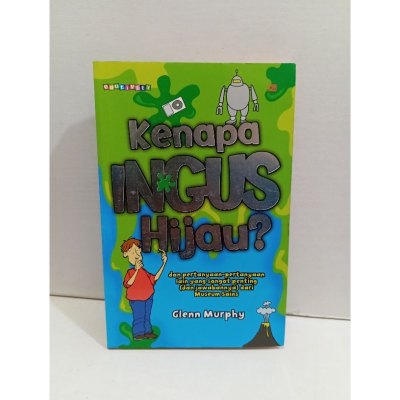 Jual Buku Mengapa Ingus Hijau? by Glenn Murphy | Shopee Indonesia