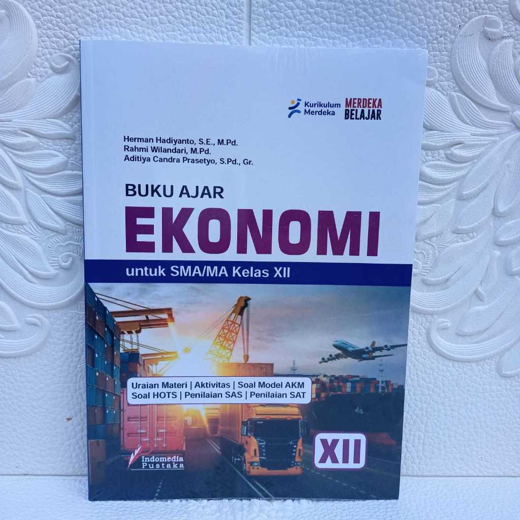 Jual Buku Ajar Ekonomi untuk SMA/MA Kelas 12 Kurikulum Merdeka - Herman Hadiyanto, Dkk | Shopee ...