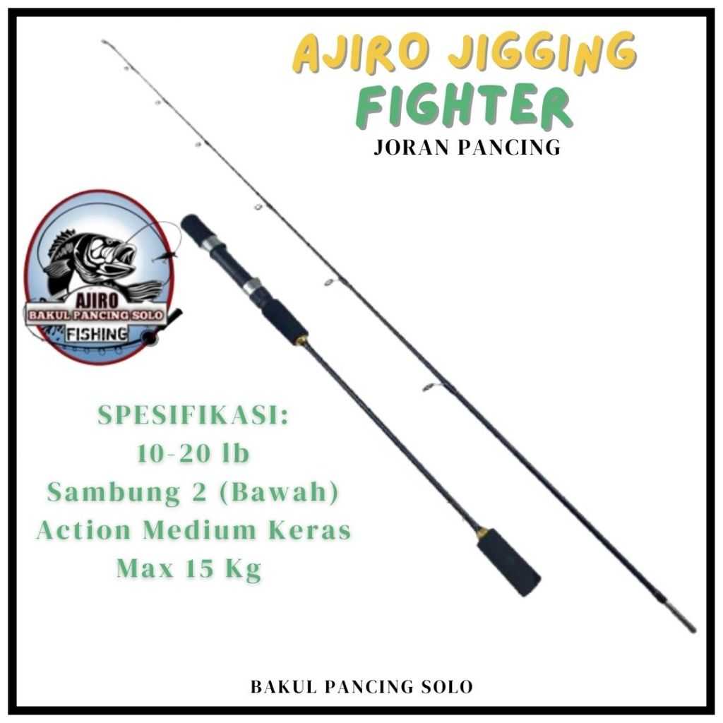 Jual Joran pancing jigging laut ajiro fighter fiber solid 150 165 180 murah kuat Joran Laut ...