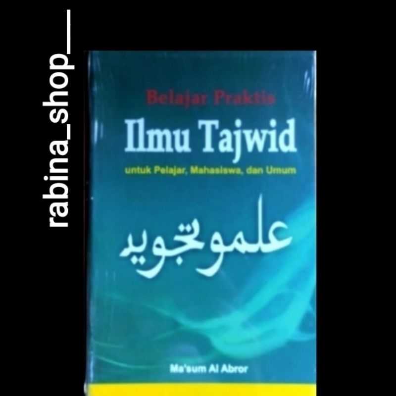 Jual BELAJAR PRAKTIS ILMU TAJWID untuk Pelajar Mahasiswa dan Umum ...