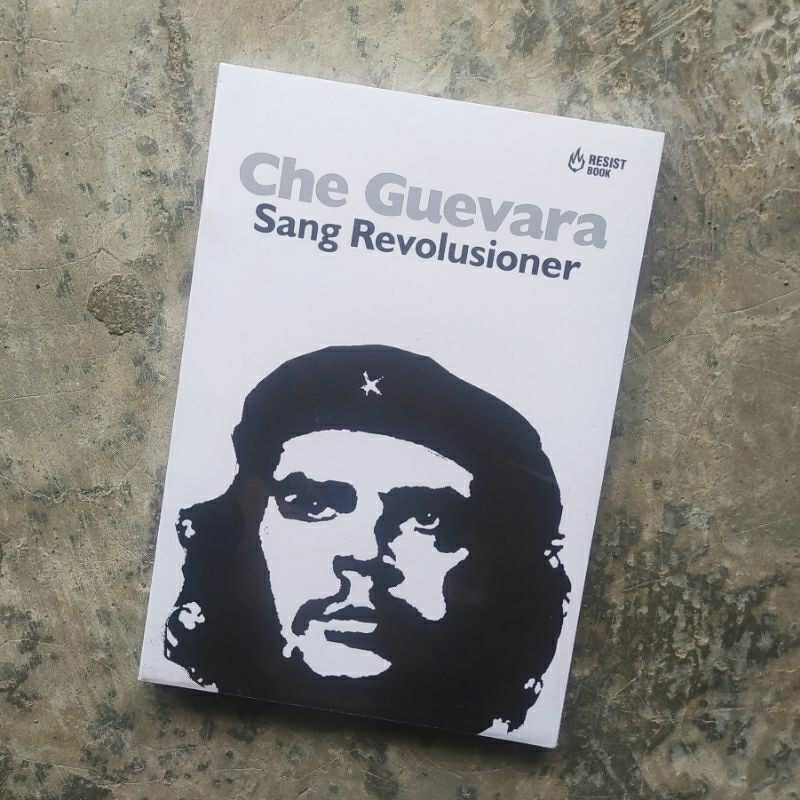 Jual Che Guevara Sang Revolusioner - John Foran - Resist Book | Shopee ...
