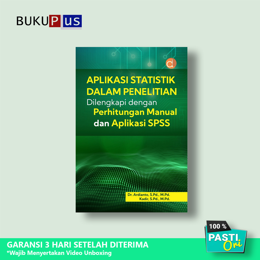 Jual Buku Aplikasi Statistik dalam Penelitian dilengkapi dengan Perhitungan Manual dan Aplikasi ...