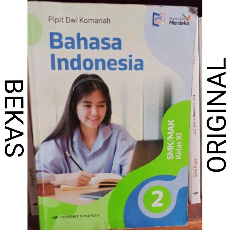 Jual ORIGINAL BEKAS Buku Bahasa Indonesia Kelas 11 XI 2 II SMK MAK Penerbit Erlangga Kurikulum ...