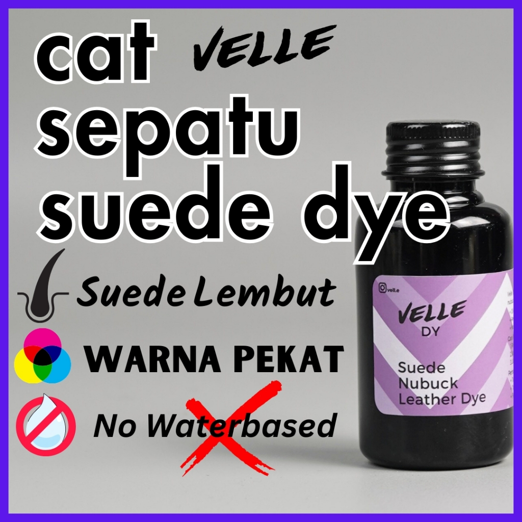 Jual Cat Sepatu Suede Permanen anti luntur - Velle DY, cet repaint ...