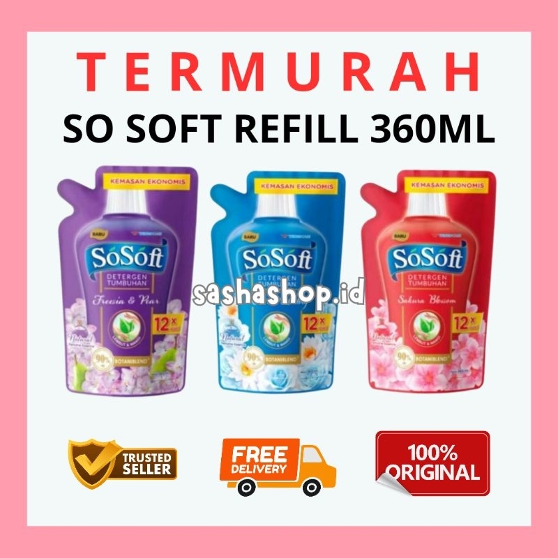 Jual SOSOFT DETERGENT CAIR REFILL ALL VARIANT 360 ML / SO SOFT DETERJEN ...