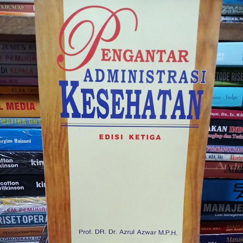 Jual ADMINISTRASI KESEHATAN EDISI KE-3 PENGARANG AZRUL AZWAR | Shopee ...
