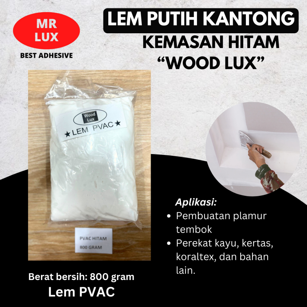 Jual Lem Putih PVAC Kantong WOOD LUX Kemasan HITAM | Plamur Tembok ...
