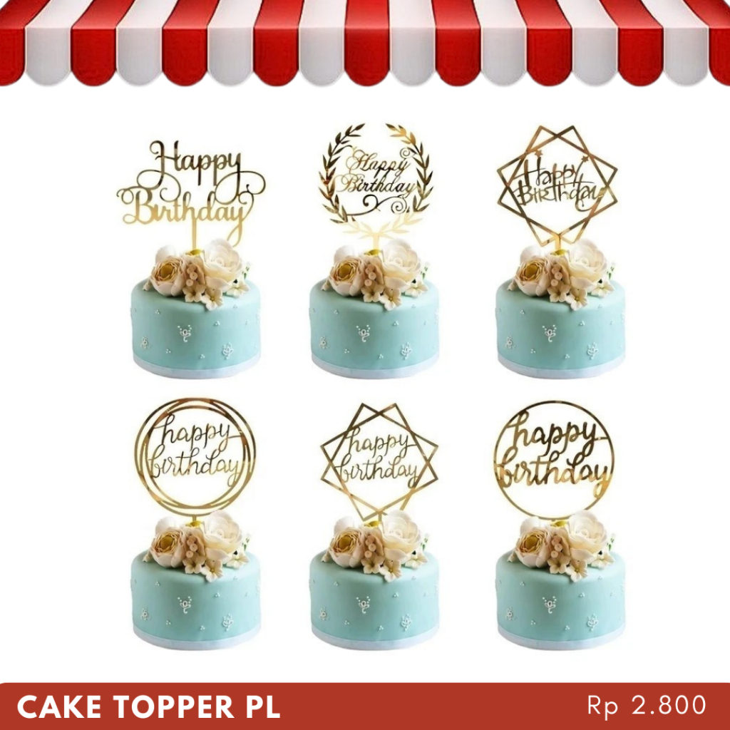 Jual LENGKAP Cake Topper Akrilik HBD Tusukan Hiasan Kue Ulang Tahun Happy Birthday Hiasan Kue ...