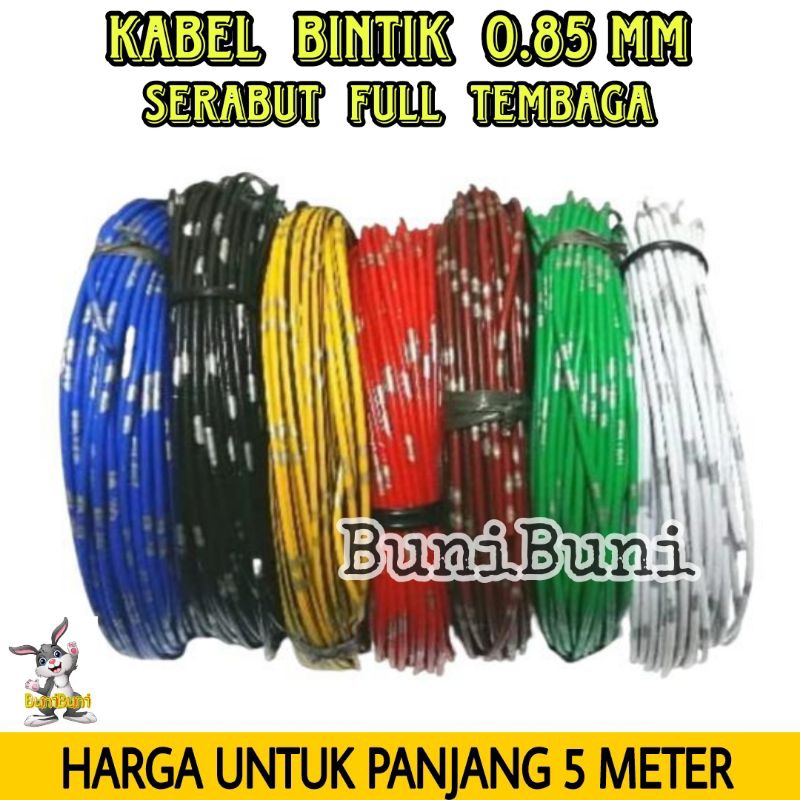 Jual 5 MTR - KABEL BINTIK 0.85 MM / Kabel Body 0,85 MM Serabut Full Tembaga Untuk Kelistrikan ...