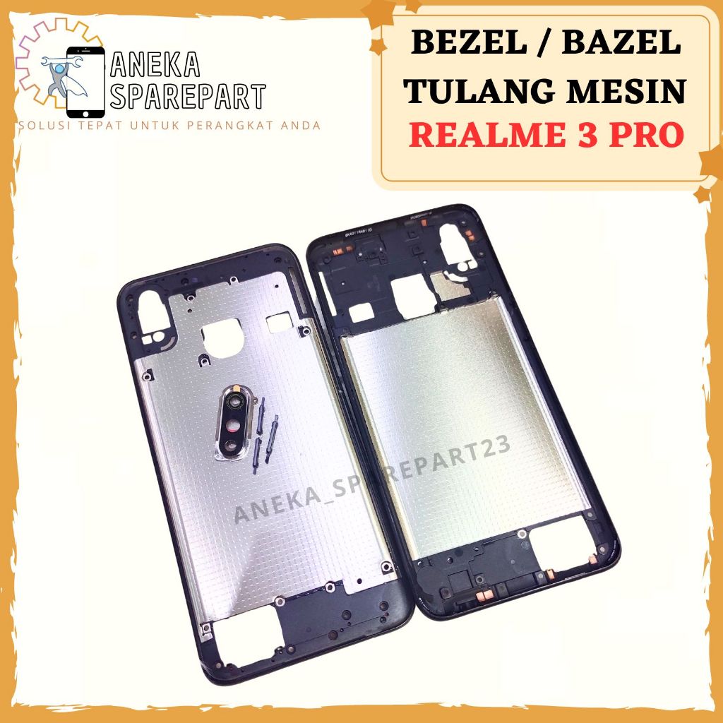 Jual TULANG TENGAH BEZEL REALME 3 PRO - RANGKA TUTUP MESIN XIAOMI REDMI REALME 3 PRO BAZEL ...