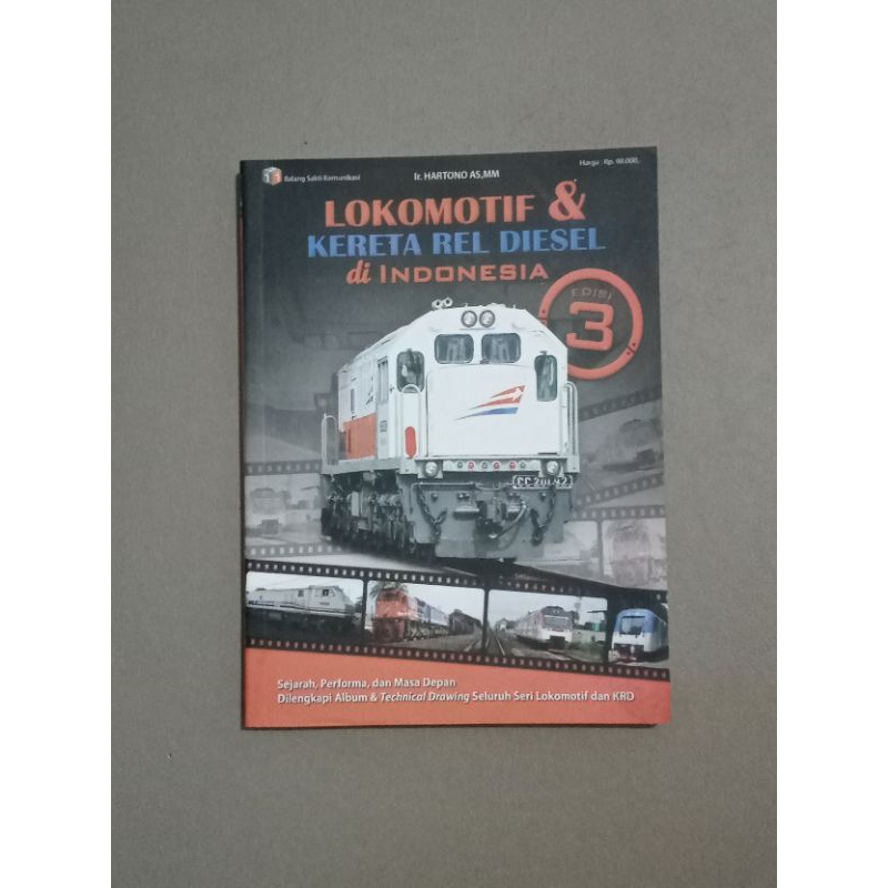 Jual Buku lokomotif dan kereta rel diesel di Indonesia edisi 3 | Shopee Indonesia