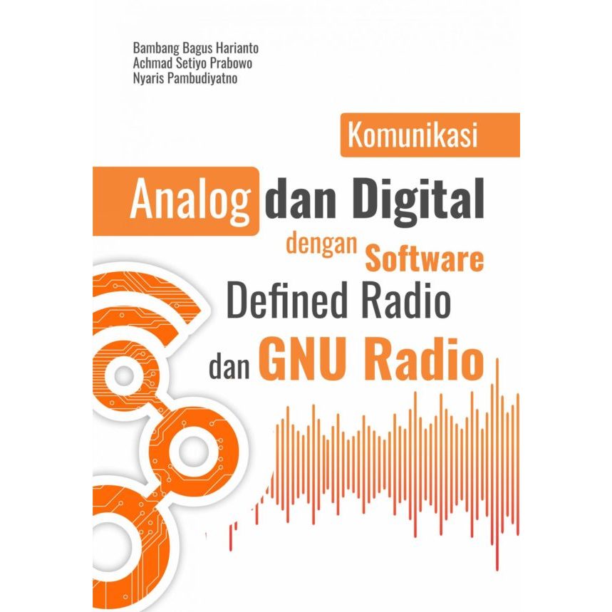 Jual Buku Komunikasi Analog dan Digital dengan Software Defined Radio dan GNU Radio | Shopee ...