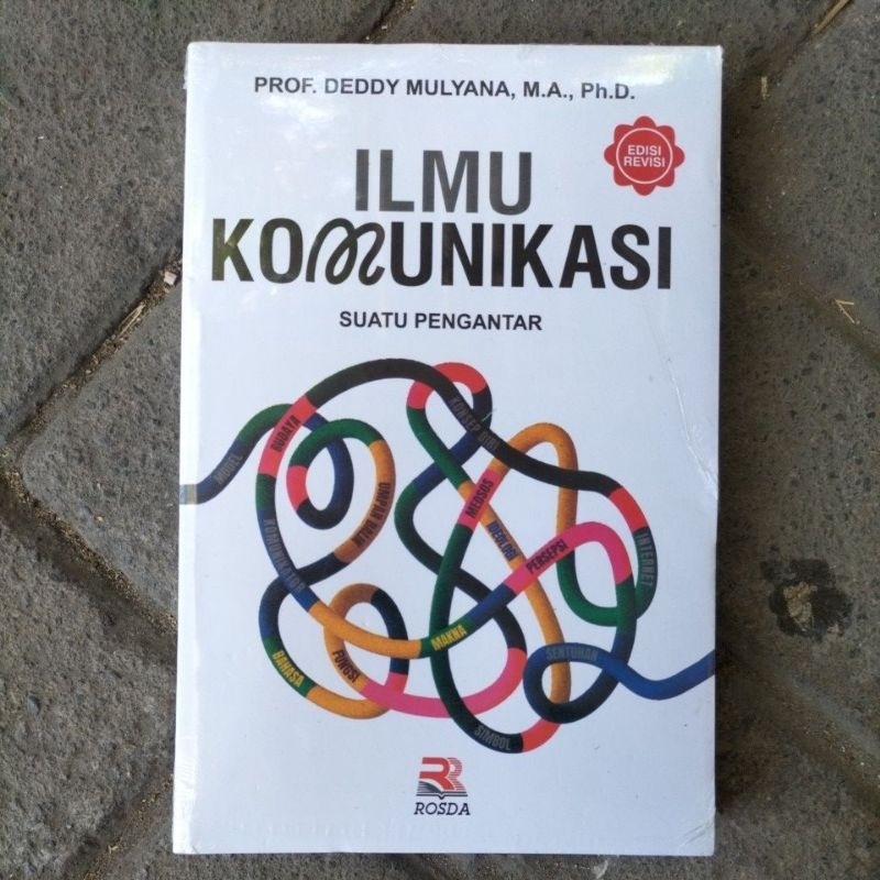 Jual ILMU KOMUNIKASI EDISI REVISI / BY DEDDY MULYANA | Shopee Indonesia