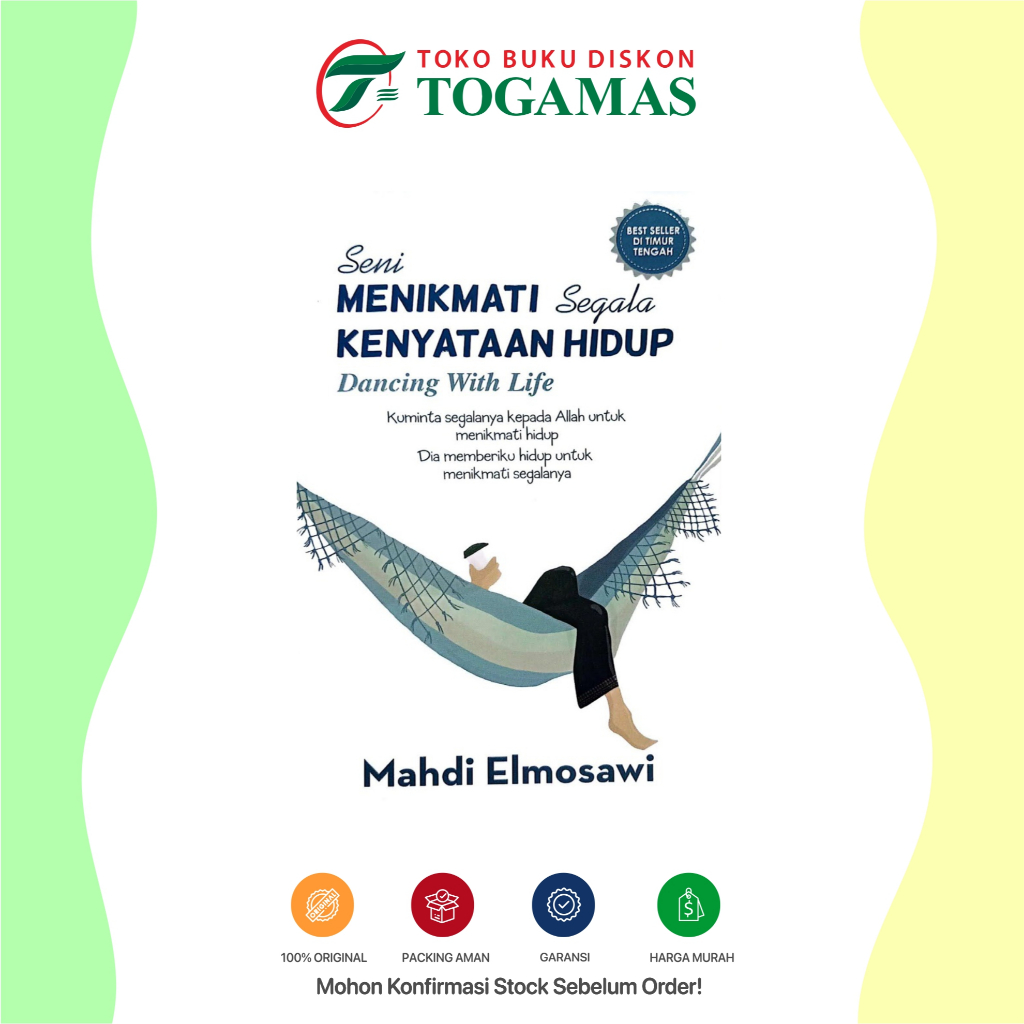 Jual Seni Menikmati Segala Kenyataan Hidup - MAHDI ELMOSAWI | Shopee Indonesia