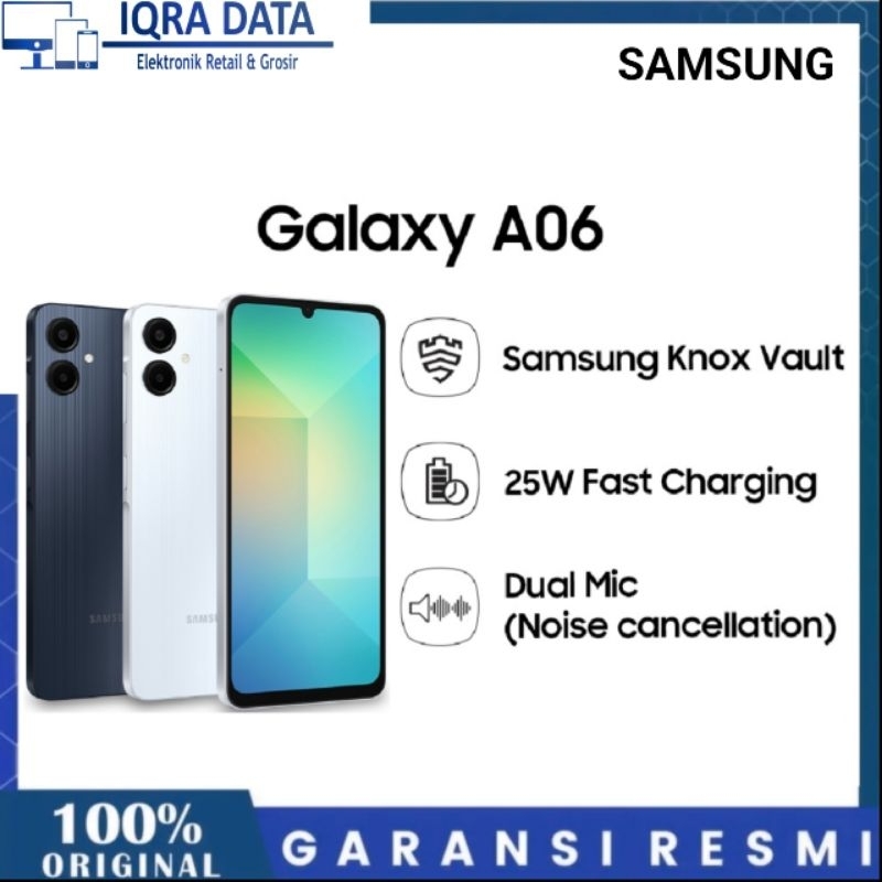 Jual Samsung Galaxy A06 Ram 4/64GB / 4/128GB Free Charger 25 Watt ...