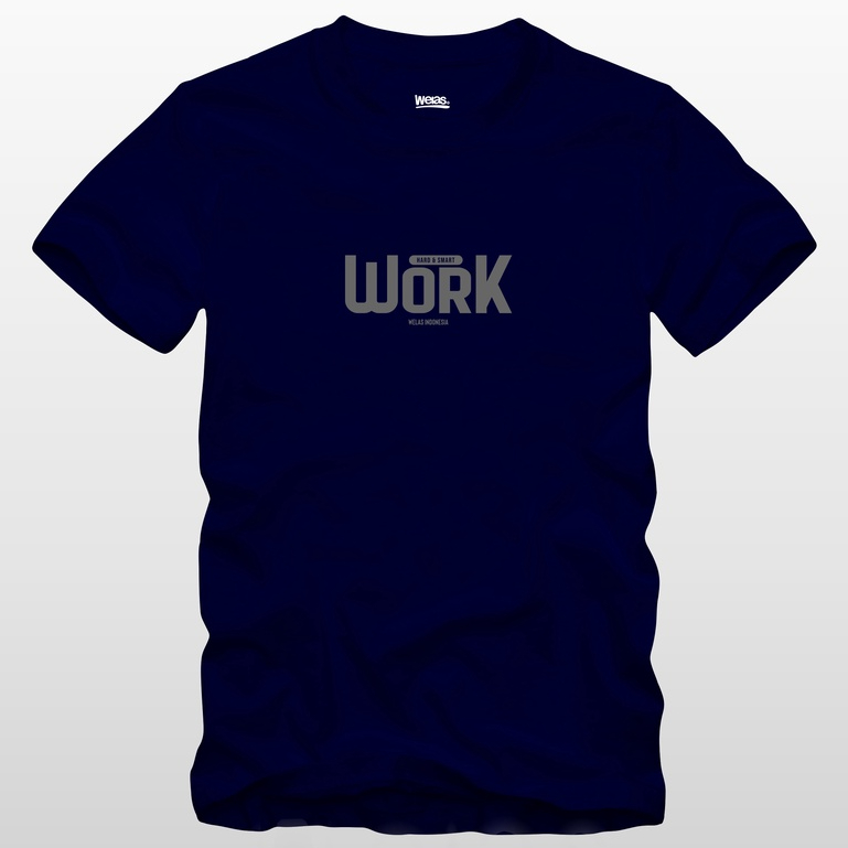 Jual WELAS OFFICIAL - WORK HARD & SMART Baju Kaos Pria Wanita Tshirt ...