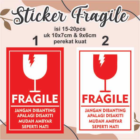 Jual (isi 15-20pcs) Sticker jangan dibanting mudah pecah / sticker ...