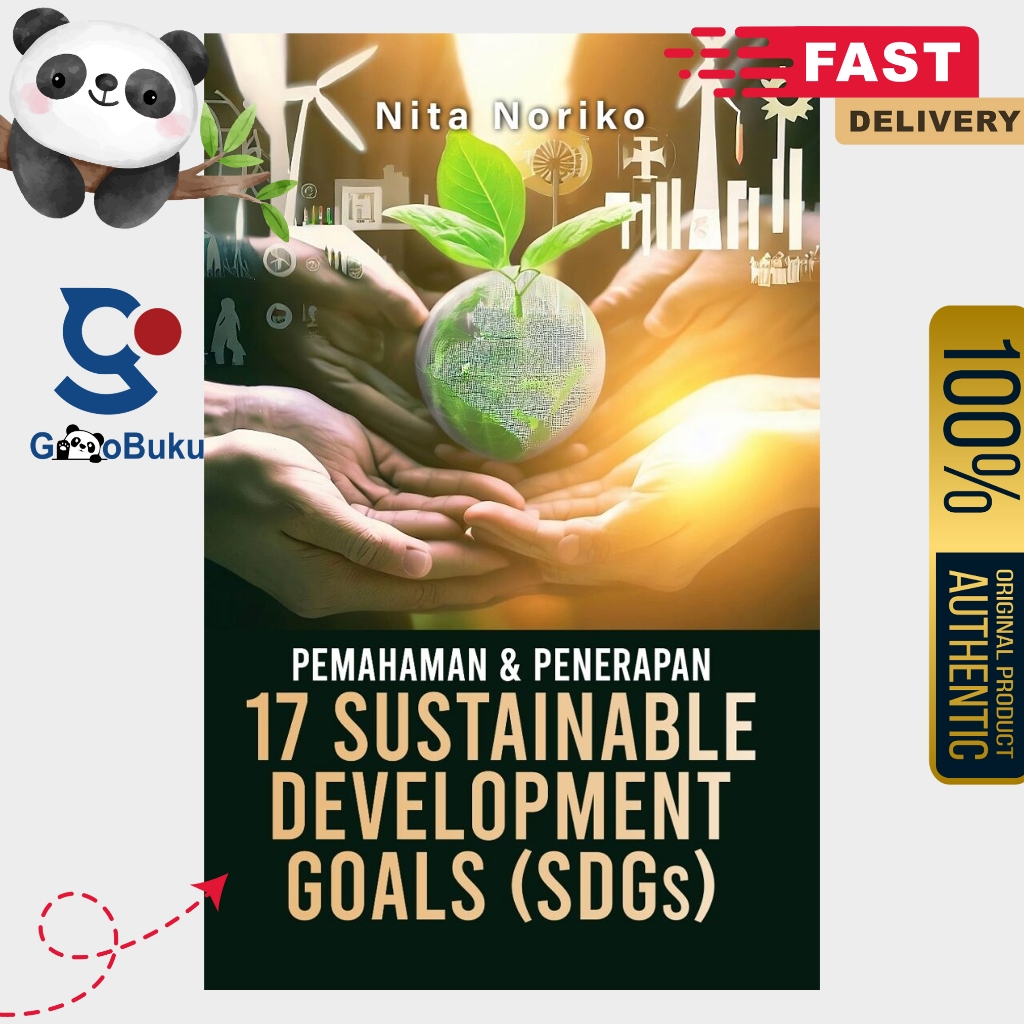 Jual Buku Pemahaman & Penerapan 17 Sustainable Development Goals SDGs (195) by Nita Noriko ...