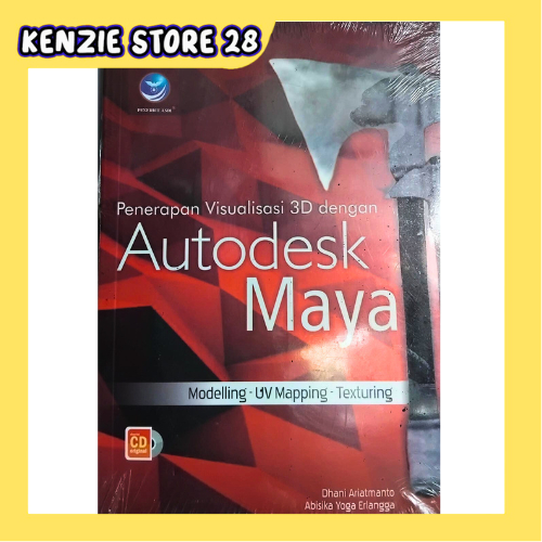Jual Buku Penerapan Visualisasi 3D Dengan Autodesk Maya, Modelling- UV ...